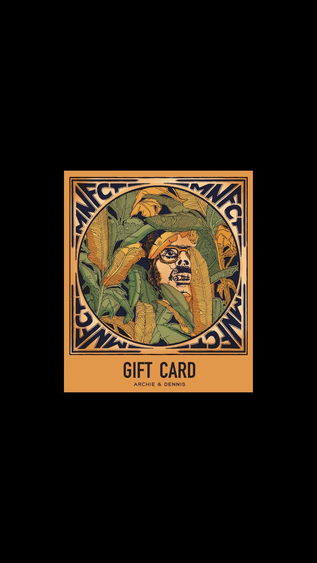 ARCHIE & DENNIS GIFT CARD